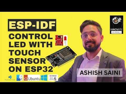 ESP32 LED Control with Touch Sensor using ESP-IDF: Menuconfig and Code Implementation Explained ...
