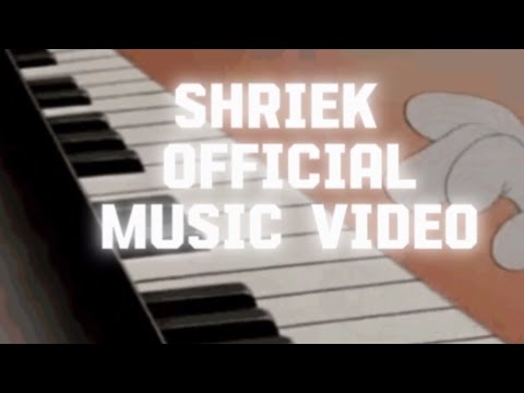 Shriek (official music video) - YouTube