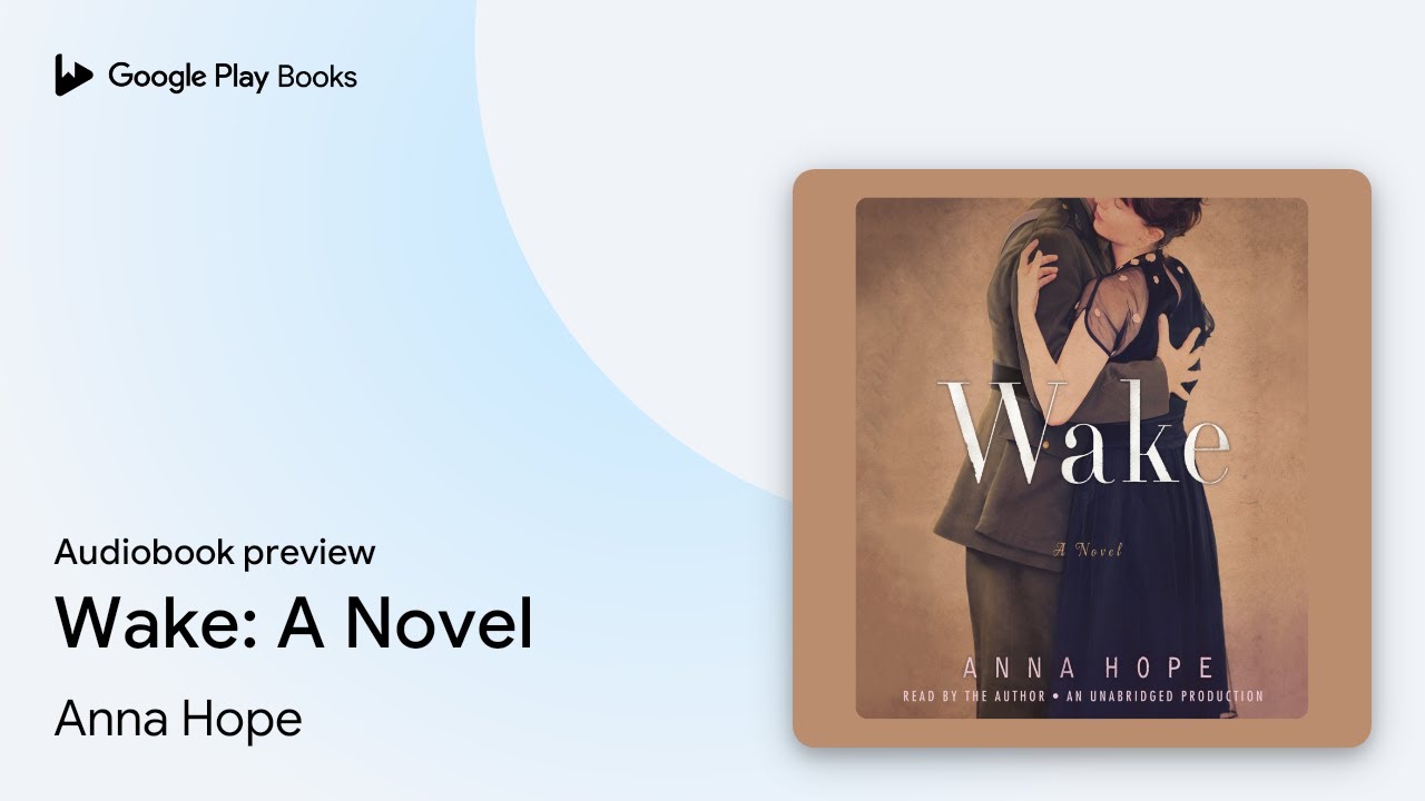 Wake: A Novel by Anna Hope · Audiobook preview - YouTube