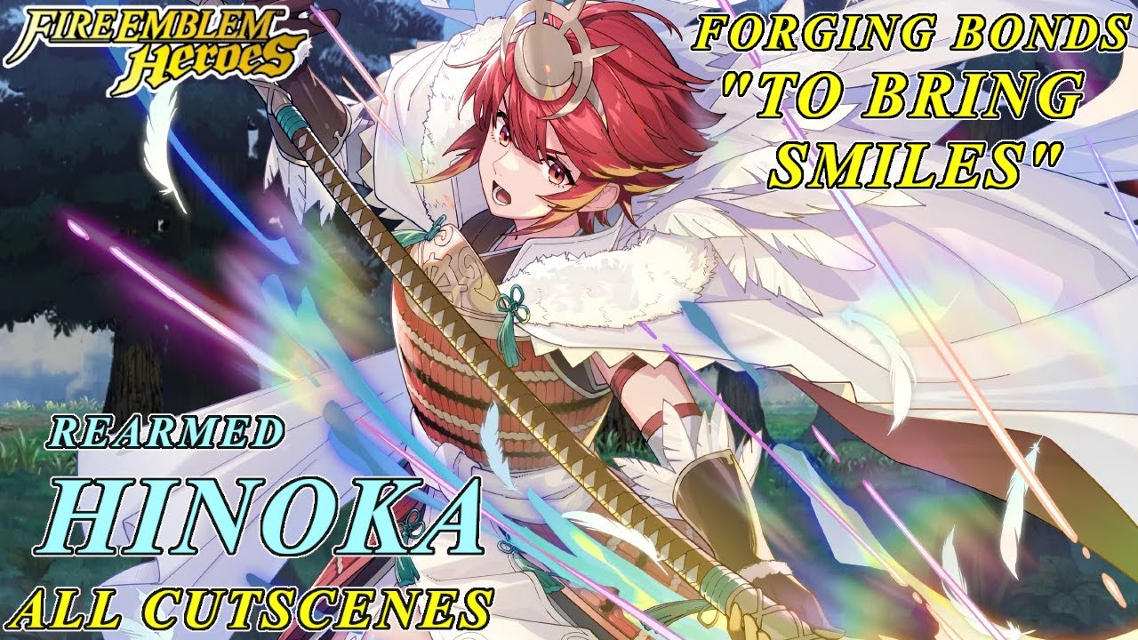 Fire Emblem Heroes - Forging Bonds "To Bring Smiles" Rearmed Hinoka ALL ...