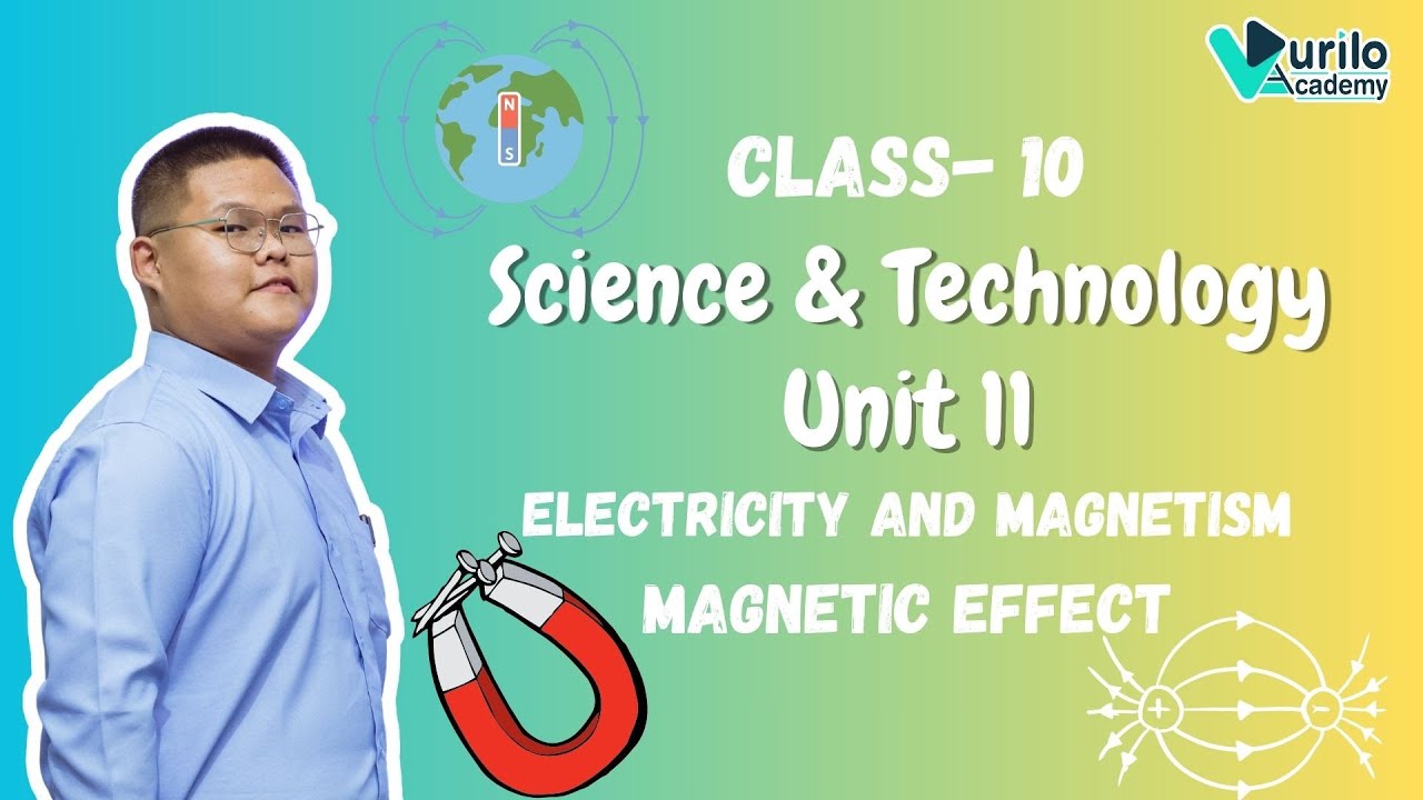 📖🔥Unit - 11 || Electricity and Magnetism : Magnetic Effect || Class 10 ...