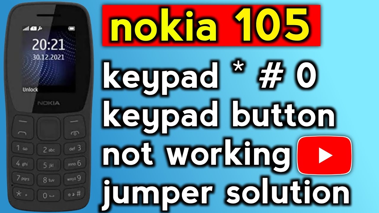 👍Nokia 105 *0#keypad button not working jumper solution🙏|| nokia 105 ...