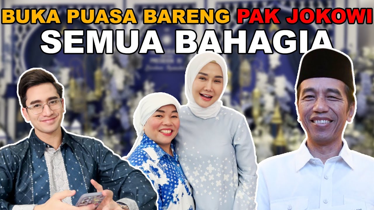 PERTAMAKALI BUKA PUASA BARENG PAK JOKOWI DAN CALON MERTUA ! SEMUA ...