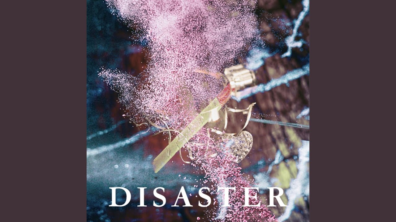 DISASTER - YouTube