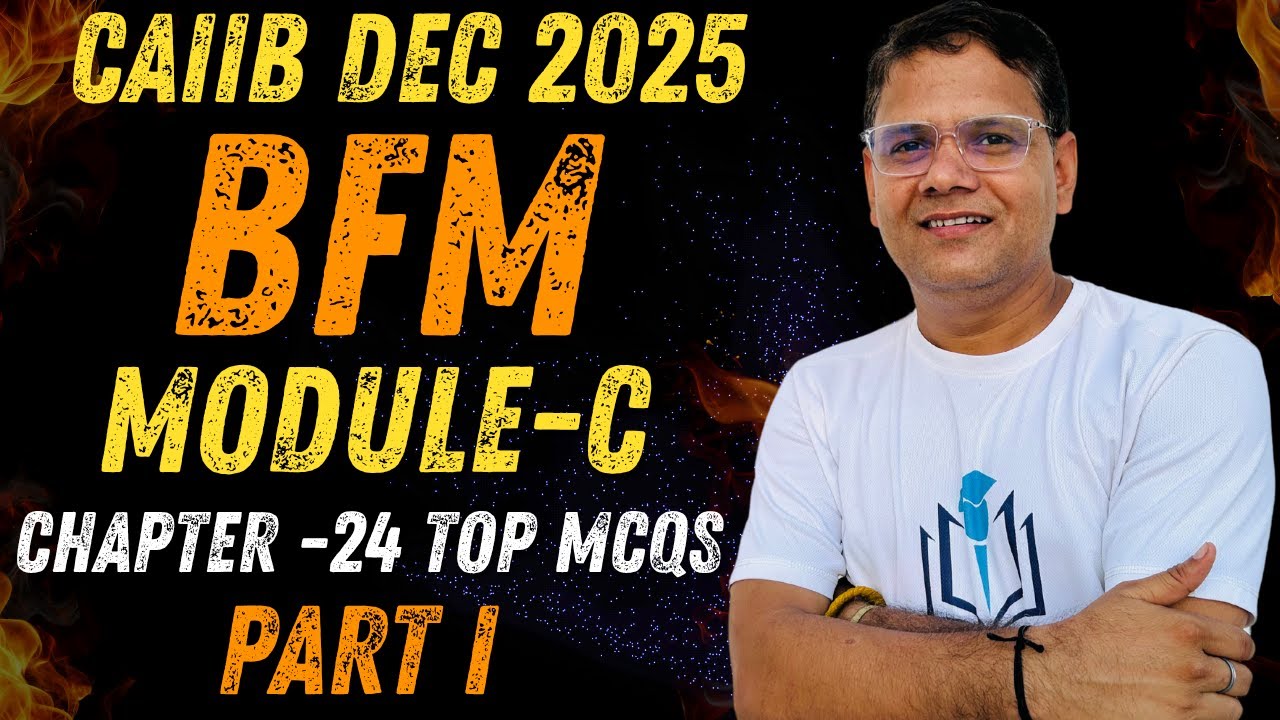 CAIIB Dec 2025 | BFM Chapter 24 Part I Top MCQs | Derivative Products | CAIIB WITH ASHOK - YouTube