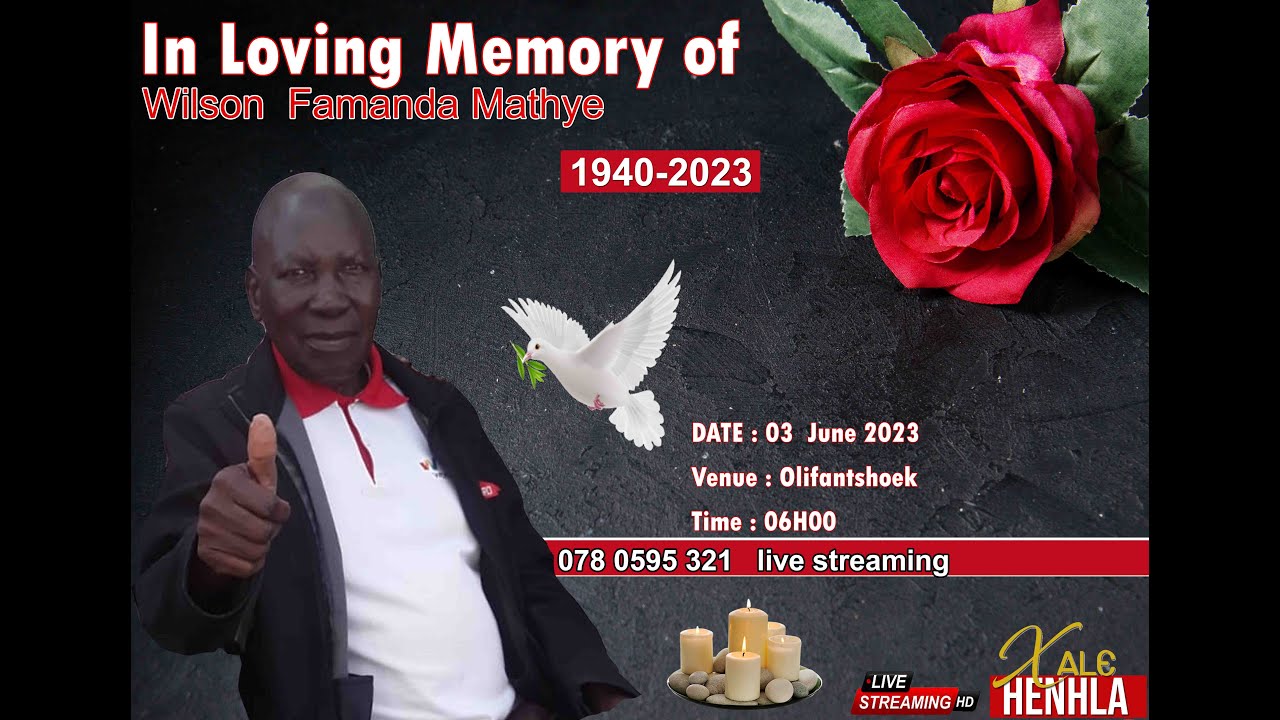 FUNERAL SERVICE OF WILSON FAMANDA MATHYE - YouTube