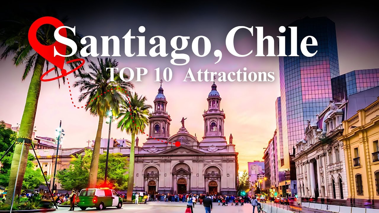 Top 10 Must-See Attractions in Santiago, Chile - YouTube