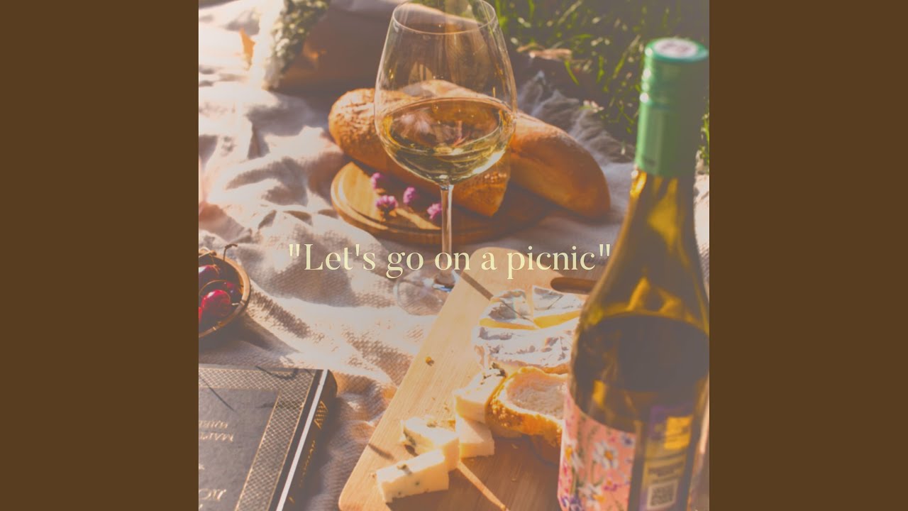 Let's Go On A Picnic - YouTube