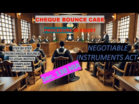 Trial/everything about cheque bounce case 138 N.Iact/from legal notice ...