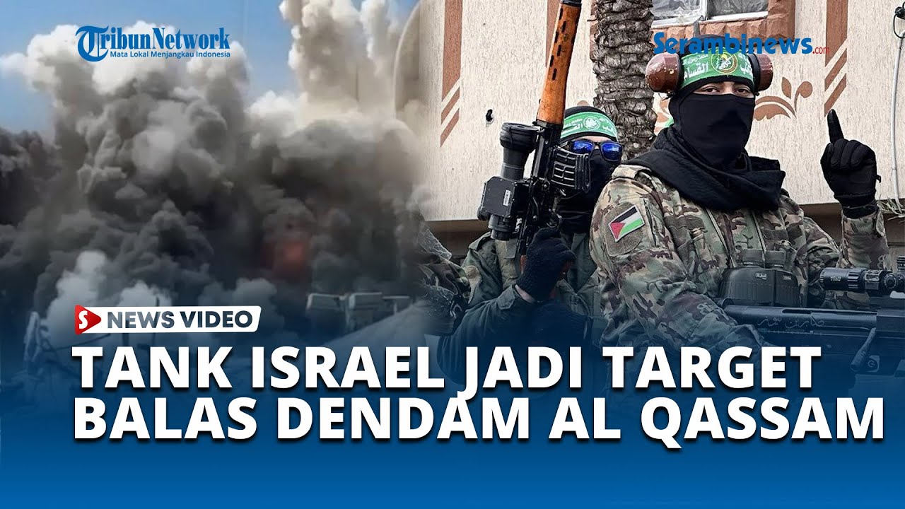 Pembalasan Brigade Al Qassam, Dua Tank Israel Hancur di Khan Yunis ...