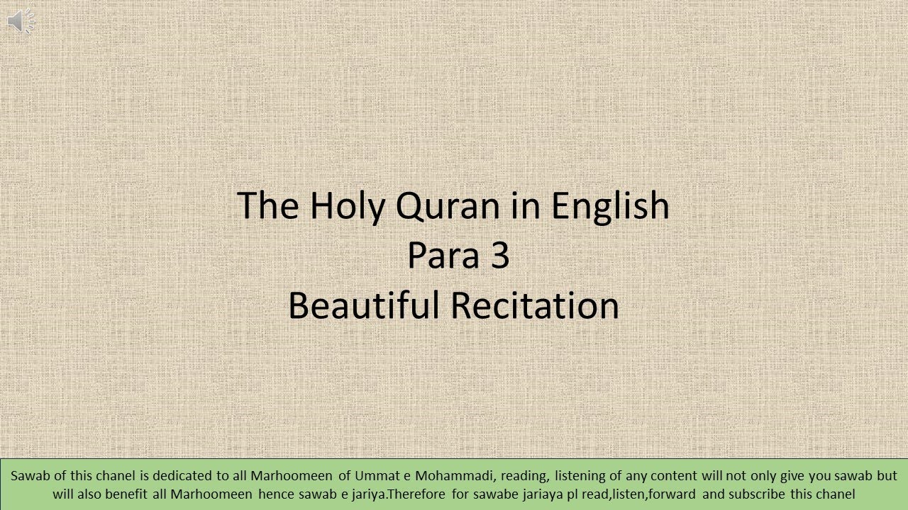 Quran Para 3 in English - HD - beautiful recitation of Para3 of Holy ...