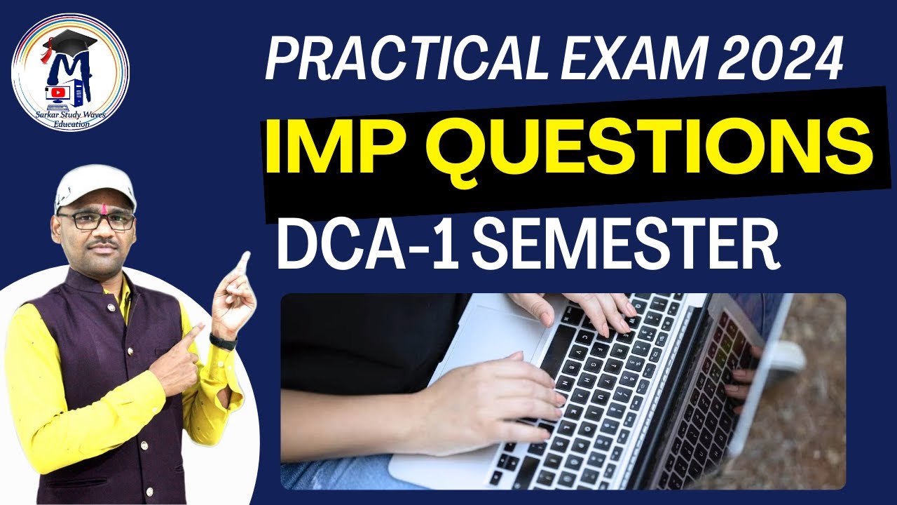 DCA1 Sem Practical Exam Important Questions | DCA First Semester ...