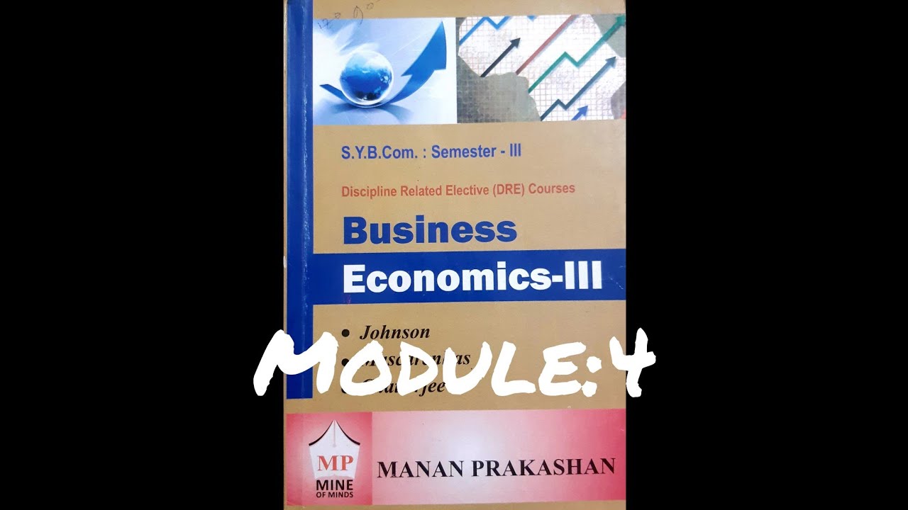 SYBCOM SEM II MODULE 4 BUSINESS ECONOMICS MANAN PRAKASHAN NOTES sybcom-sem-ii-module-4-business-economics-manan-prakashan-notes