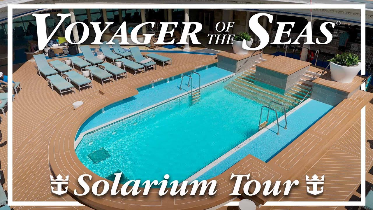 Voyager of the Seas | Solarium Walkthrough Ship Tour & Review. - YouTube
