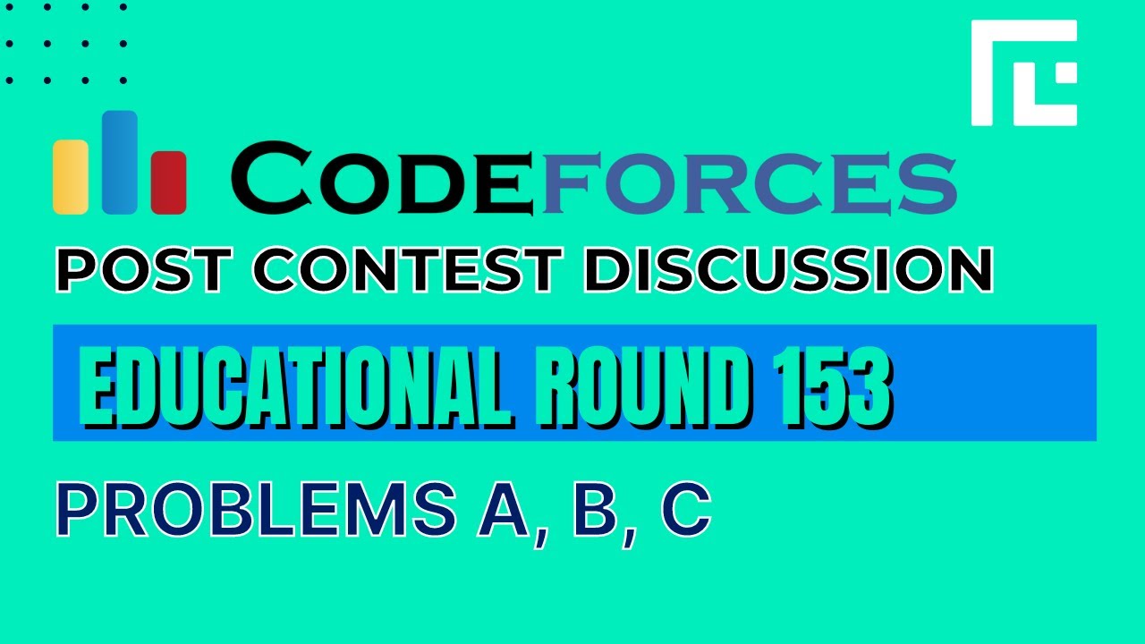 Codeforces Educational Round 153 Video Solutions A To C By Ankit Tle Eliminators Youtube