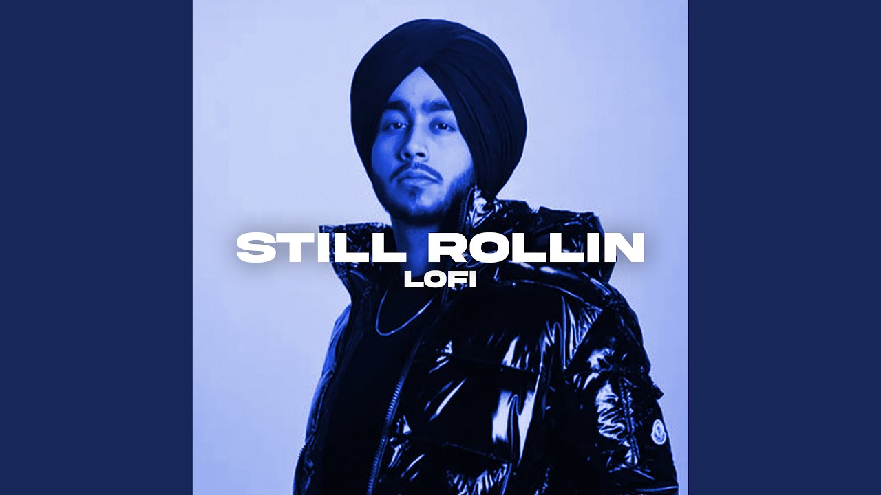SHUBH - STILL ROLLIN (Lofi) - YouTube Music