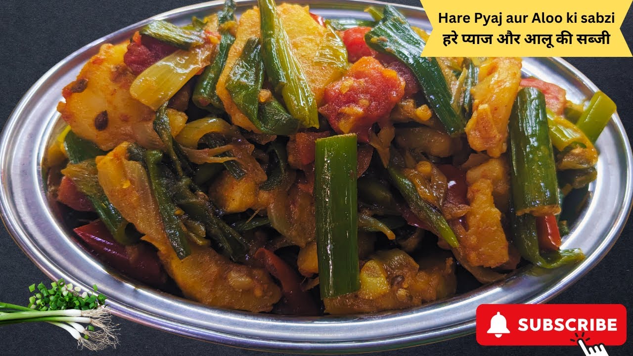 Flavorful Hara Pyaj aur Aloo Ki Sabji Recipe | हरे प्याज और आलू की झटपट ...