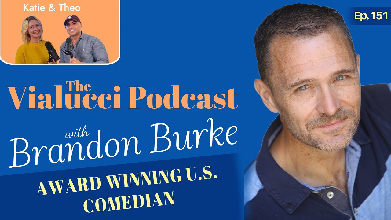 Award Winning U.S. Comedian - Brandon Burke | Ep.151 | The Vialucci ...