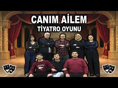 Canım Ailem / Adıyaman Gölbaşı Halk Eğitim Merkezi Tiyatro Topluluğu