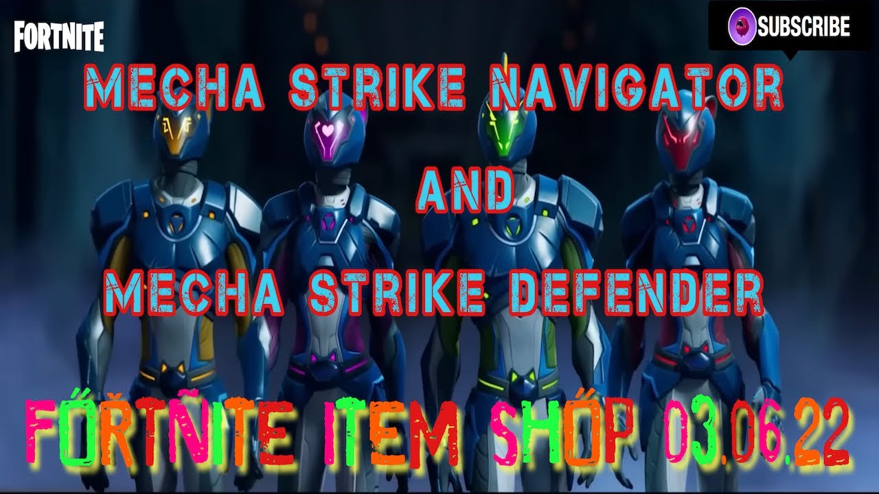 Fortnite Item Shop 03.06.22 || Mecha Strike Defender and Navigator ...