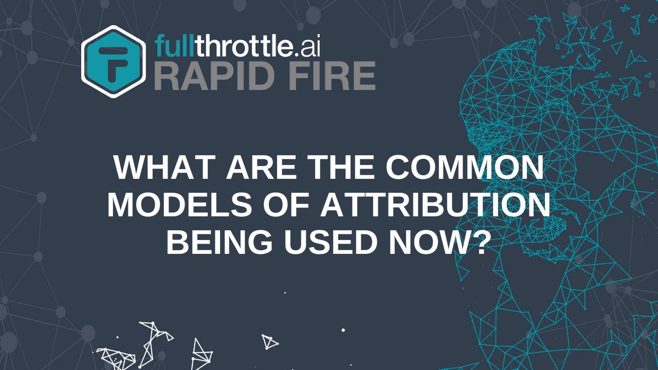What Are The Common Models of Attribution Being Used Now ...