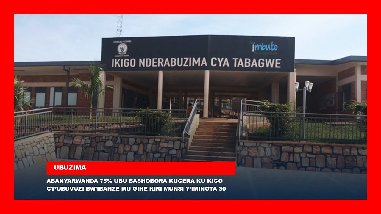Abanyarwanda 75% ubu bashobora kugera ku kigo cy’ubuvuzi bw’ibanze mu ...
