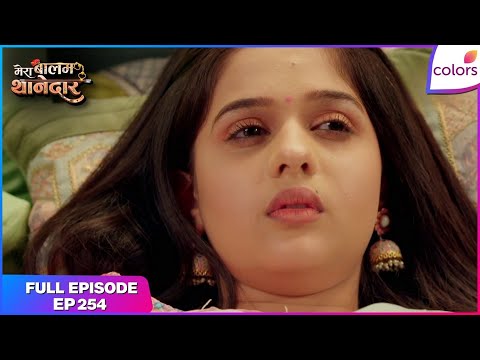 Mera Balam Thanedaar | Full Ep. 254 | Drishti is caught red-handed! | Colors TV