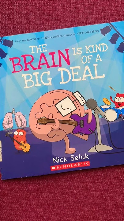 The Brain is Kind of a Big Deal #kidsbooks #picturebooks #nonfiction # ...