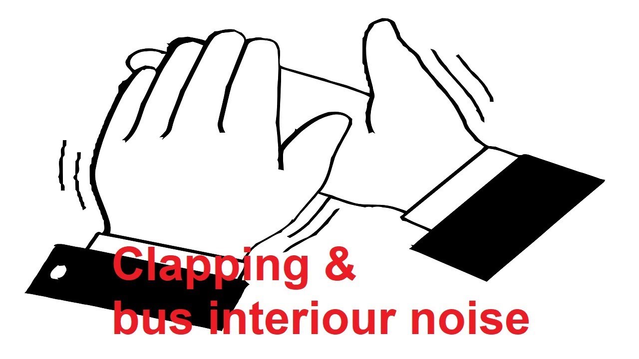 Clapping Sound Effects & bus interiour noise - YouTube