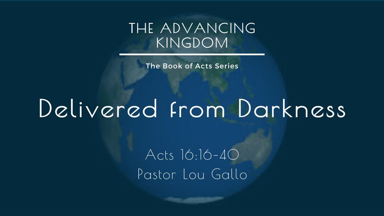 AIM Sunday Service | Acts 16:16–40 | Pastor Lou Gallo | Delivered from ...