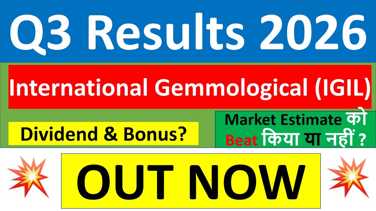 IGIL q3 results 2026 | International Gemmological results today | IGIL ...