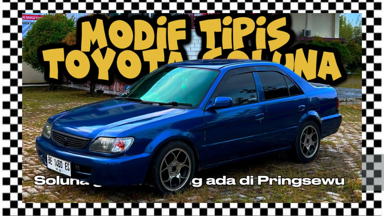 MODIF TOYOTA SOLUNA| Soluna paling ganteng di Pringsewu #gansotomotif ...