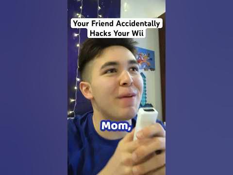 Your Friend Accidentally Hacks Your Wii - YouTube