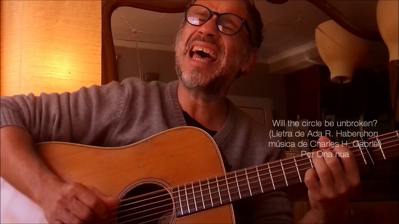 Will the circle be unbroken (Ada R. Habershon i Charles H. Gabriel) Per ...