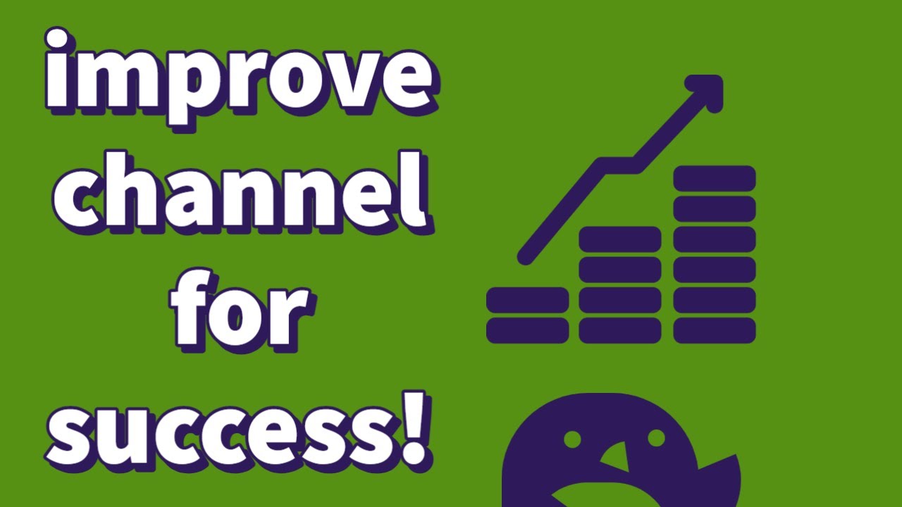 How can I improve the channel for success? June 2022 - YouTube