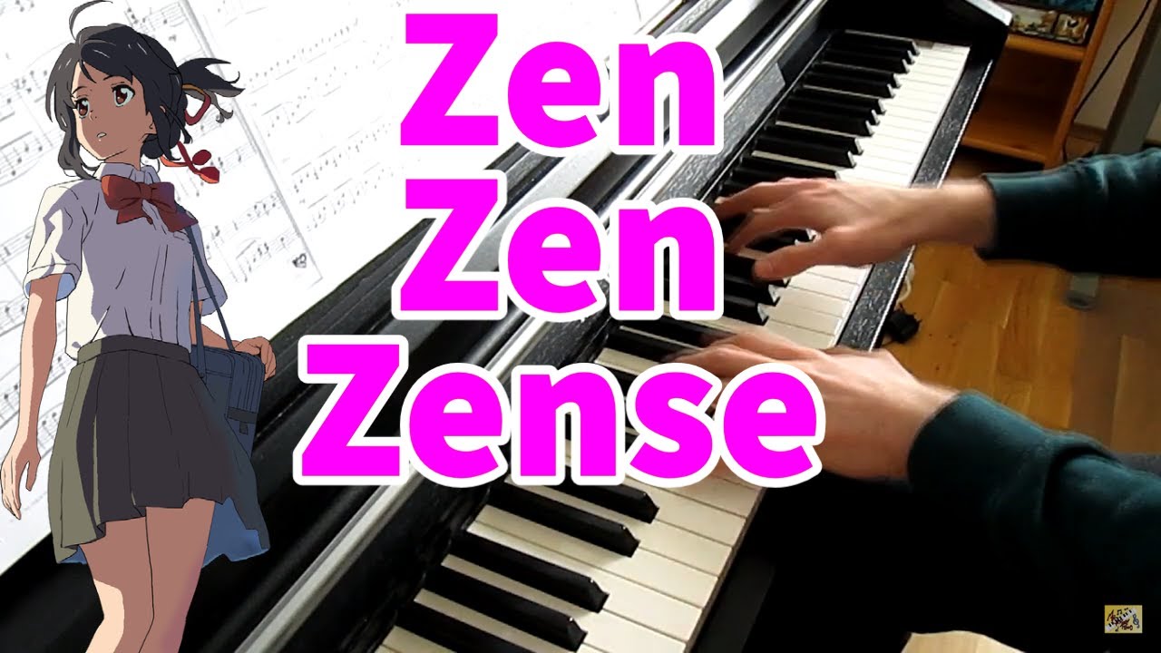 🎵[Your Name] Zen Zen Zense piano cover ~ movie ver. [RADWIMPS] - YouTube