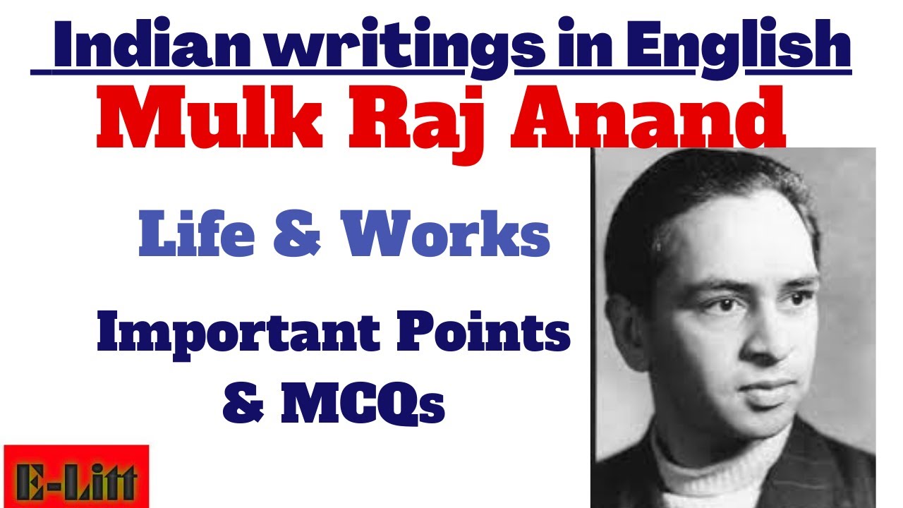 Mulk Raj Anand: Life and Works - YouTube