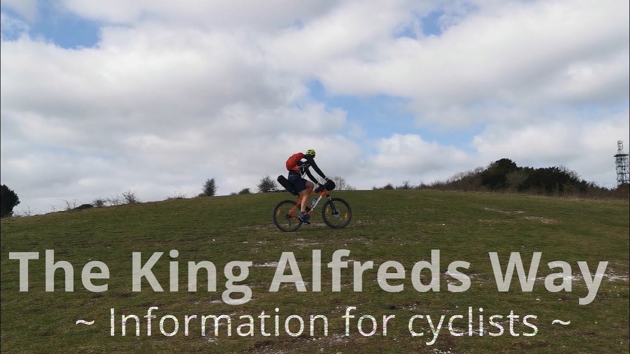 THE KING ALFRED'S WAY | BIKEPACKING//WILDCAMPING //TOP TIPS - YouTube