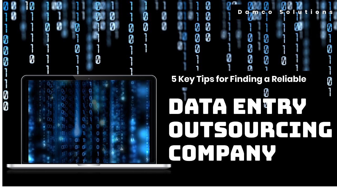 5 Key Tips for Finding a Reliable Data Entry Outsourcing Company - YouTube