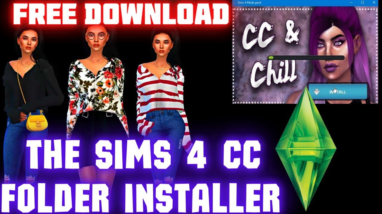 MY ENTIRE CC FOLDER IN 1 INSTALLER | THE SIMS 4 MODS | FREE DOWNLOAD ...