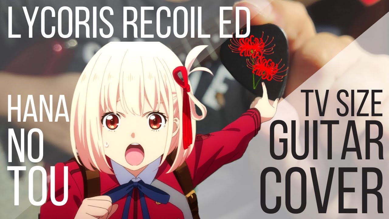 花の塔 (Hana no Tou | Flower Tower) - Sayuri (Lycoris Recoil ED TV Size ...