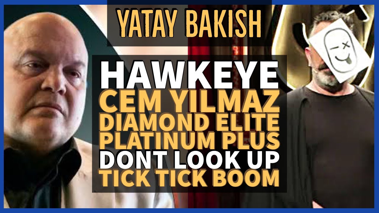 Hawkeye İnceleme Cem Yilmaz Son Gösteri Dont Look Up Tick Tick Boom Yatay BakiŞ Youtube