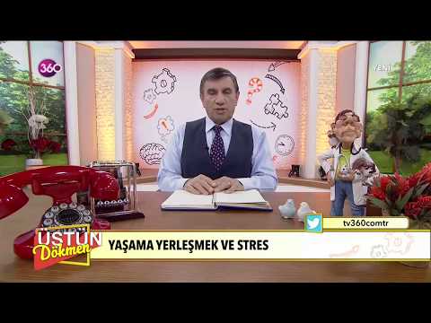 Üstün Dökmen - Yaşama Yerleşmek ve Stres - 10 Nisan 2018