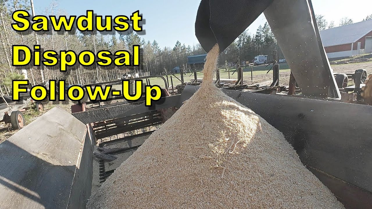 Homemade Sawmill Sawdust Disposal Follow-Up | Answering Viewer ...