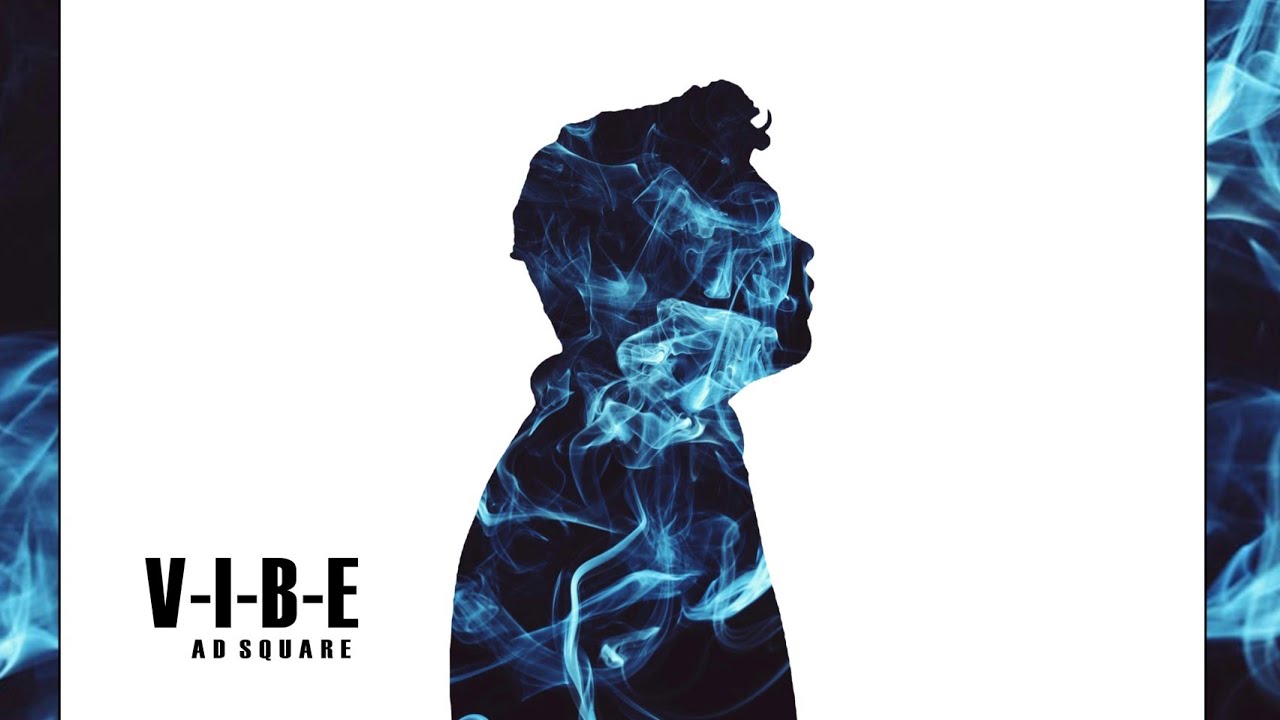 AD Square - Vibe (Official Music Video) - YouTube