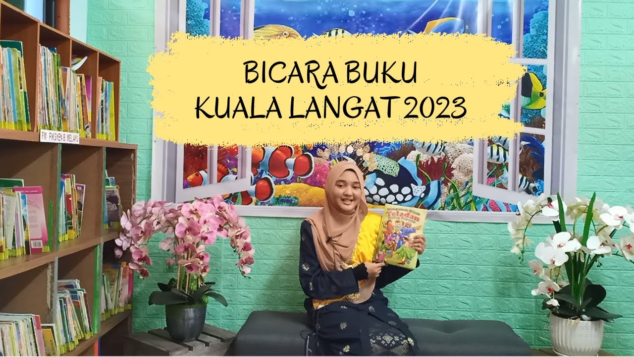 BICARA BUKU KUALA LANGAT 2023 (Cahaya Marsya Kamilia binti Mohd Nor ...