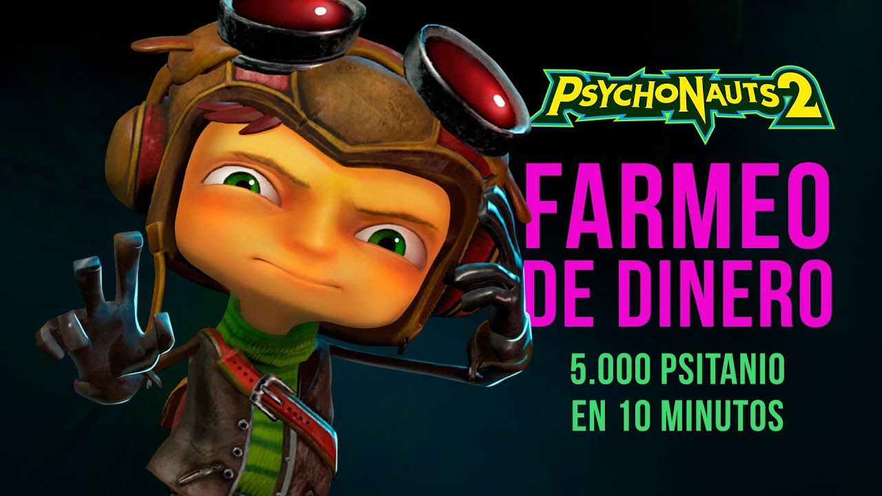 PSYCHONAUTS 2 | FARMEO PSITANIO | FARMEO DINERO PSYCHONAUTS 2 | LOGRO ...