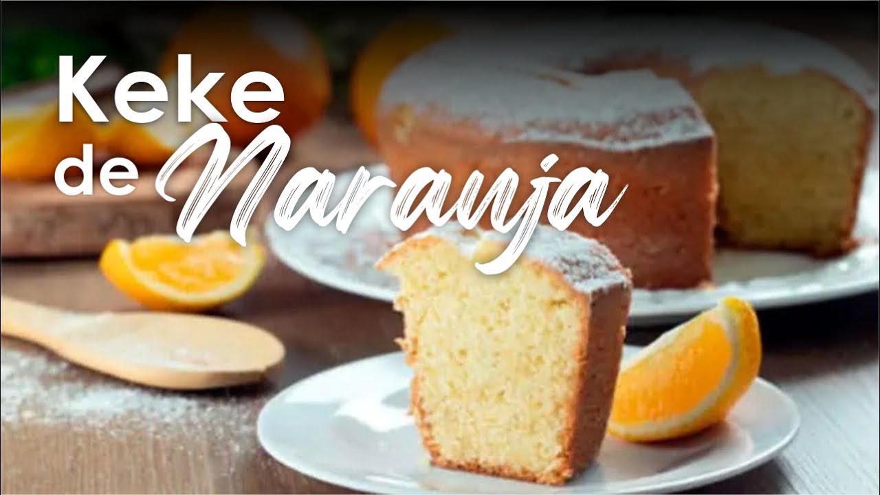 Keke de Naranja | Sabores del Perú - YouTube