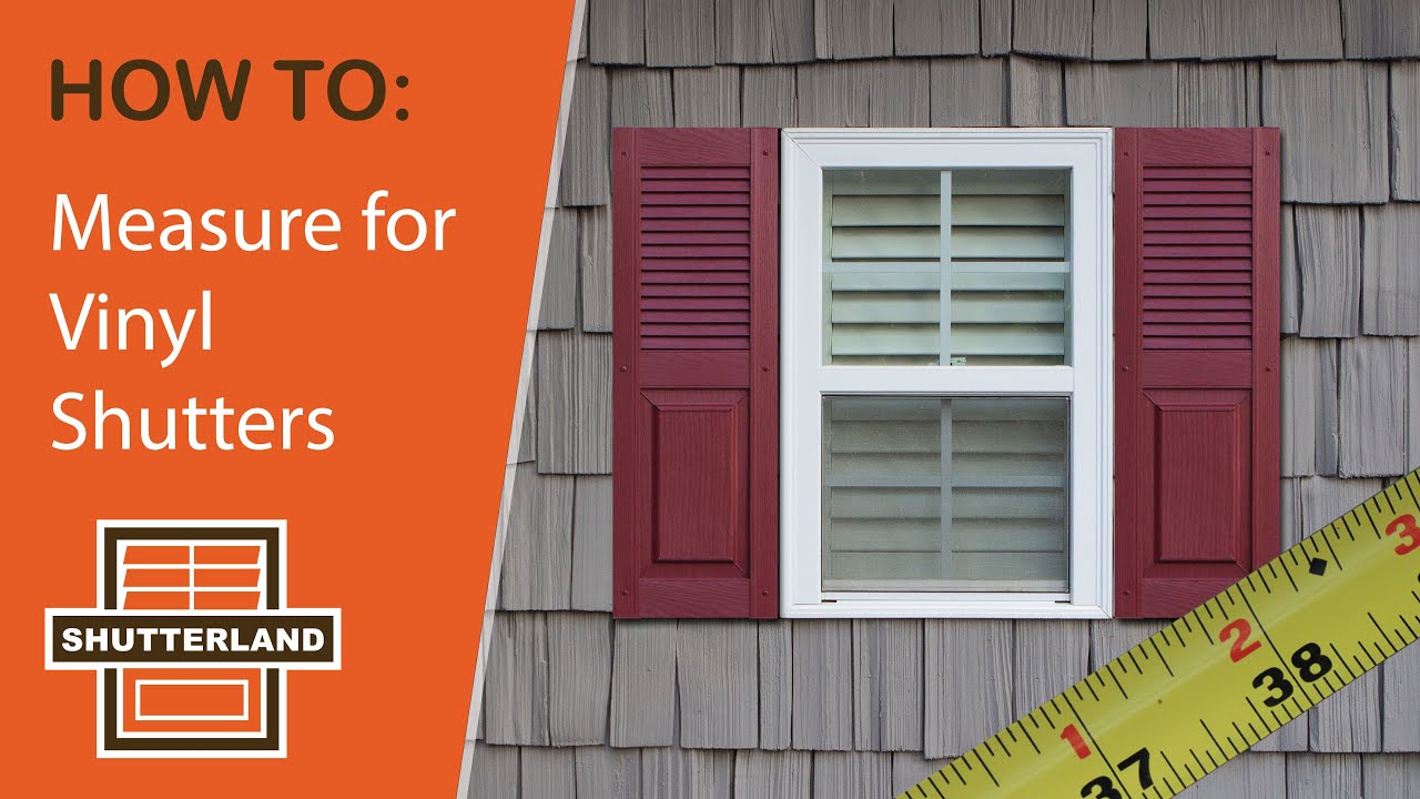 Measure for Vinyl Exterior Shutters - YouTube