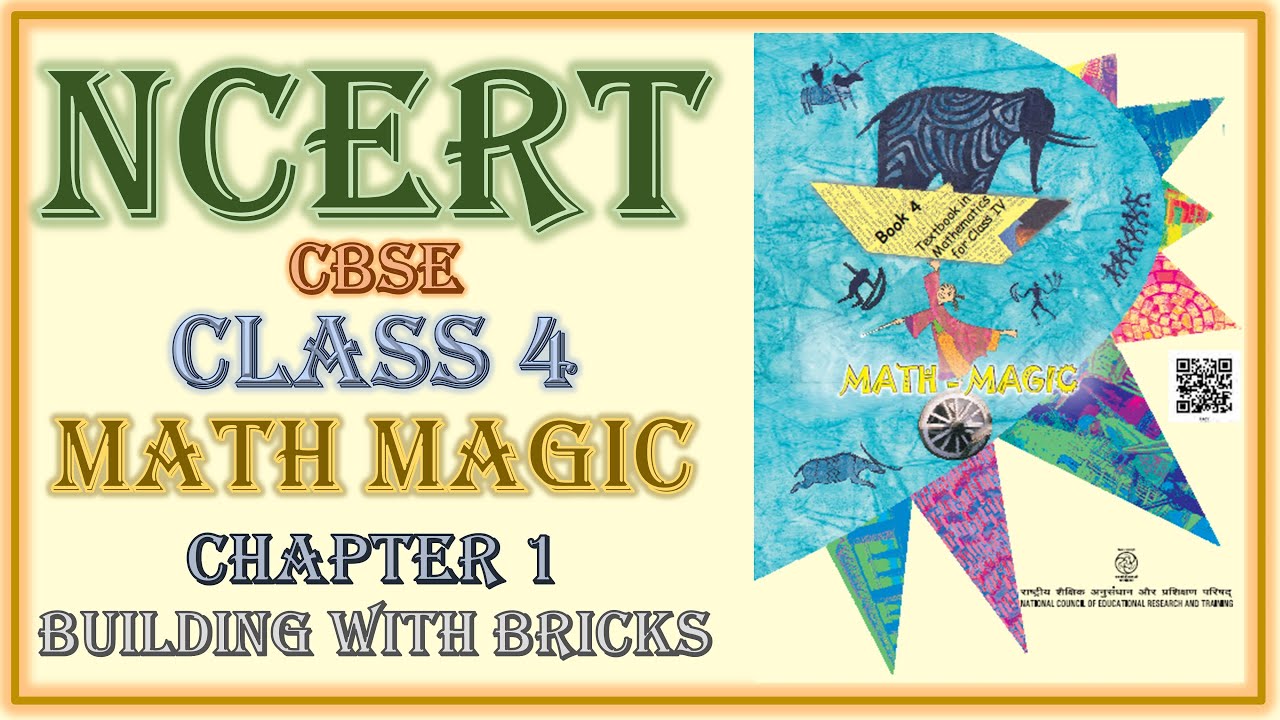 NCERT CBSE Grade 4 Math Magic Chapter 1 Building With Bricks NCERT CBSE Grade 4 Math Magic Chapter 1 Building With Bricks